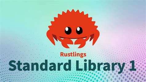 rustlings 5 0 standard library types part 1 learn rust interactively youtube