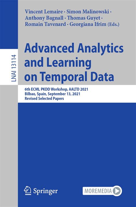 Advanced Analytics And Learning On Temporal Data 6th Ecml Pkdd Workshop Aaltd 2021