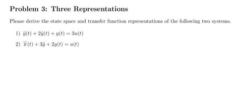 Solved Problem 3 Three Representations Please Derive The