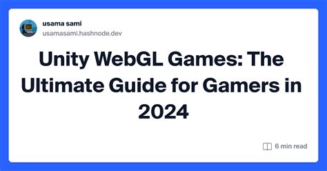 Unity Webgl Games The Ultimate Guide For Gamers In 2024