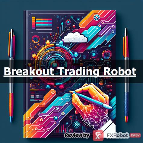 Breakout Trading Robot Download Statment Review