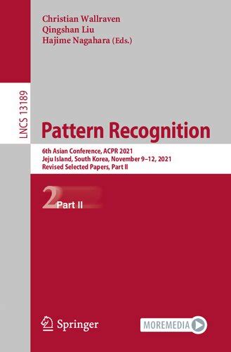 Pattern Recognition 6th Asian Conference Acpr 2021 Jeju Island