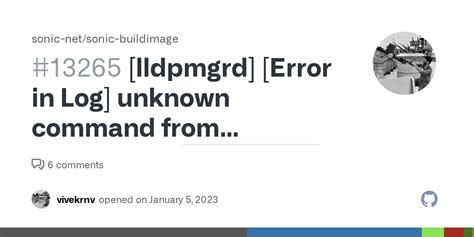 Lldpmgrd Error In Log Unknown Command From Argument Configure Error In Lldpmgrd Issue