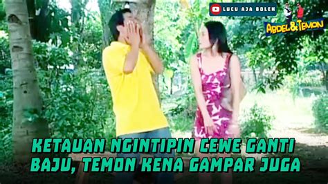 Ketauan Ngintipin Cewe Ganti Baju Temon Kena Gampar Juga Abdel Temon Youtube