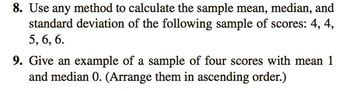Answered Use Any Method To Calculate The Sample Mean Median And Standard Deviation Of The