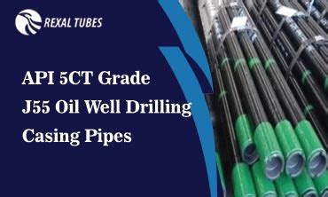 Api 5ct Grade J55 Casing Tubing And Gr J55 Octg And Linepipe Material