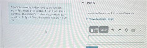 solved a particle s velocity is described by the function