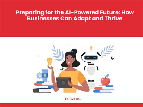 preparing for the ai powered future how businesses can adapt and