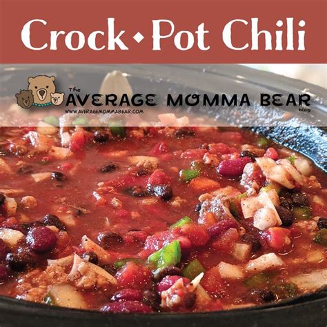 A Close Up Of A Bowl Of Food With The Words Crock Pot Chili