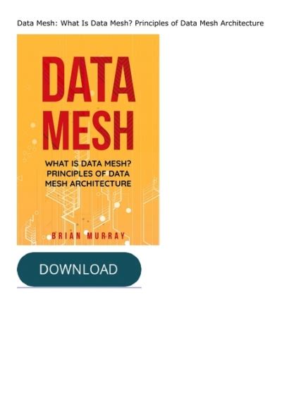 download book pdf data mesh what is data mesh principles of data mesh architecture