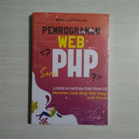 jual buku pemrograman web seri php mysql langkah mudah dan praktis di seller omviral