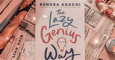 The Lazy Genius Way Book Review By Kendra Adachi