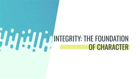 Why Integrity Matters The Backbone Of Character