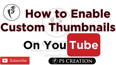 How To Enable Custom Thumbnails On YouTube YouTube