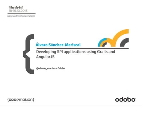 Developing Spi Applications Using Grails And Angularjs Ppt