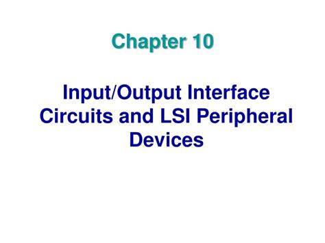 Ppt Inputoutput Interface Circuits And Lsi Peripheral Devices