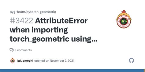 Attributeerror When Importing Torchgeometric Using Ipython In Spyder · Issue 3422 · Pyg Team