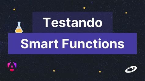 como testar smart functions angular typescript frontend code dimension