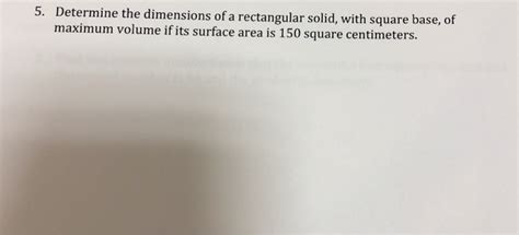 solved determine the dimensions of a rectangular solid with