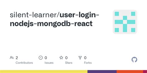 Github Silent Learneruser Login Nodejs Mongodb React