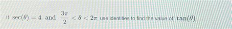 Solved If sec θ and π