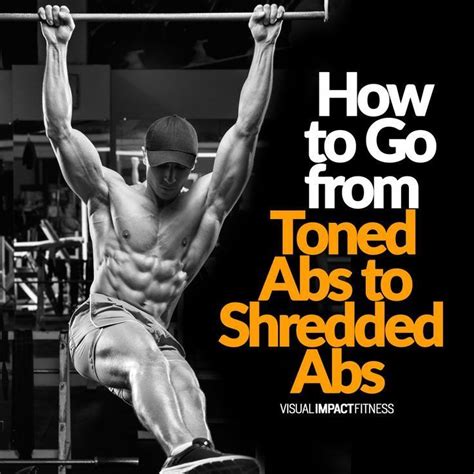 If You Want To Get Really Shredded Abs You Simply Must Keep Your Body Fat Low F