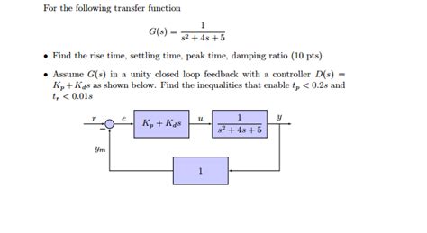 Solved For The Following Transfer Function Gs 1s2 4s