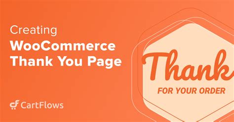 How To Create And Improve WooCommerce Thank You Page