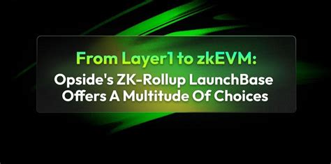From Layer1 To Zkevm Opsides Zk Rollup Launchbase Is Offering A Plethora Of Choices Hackernoon