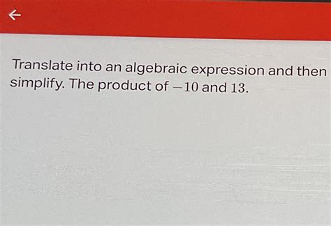 Solved Translate Into An Algebraic Expression And Then Chegg Com