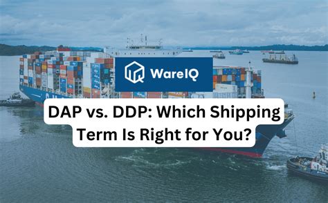 Dap Vs Ddp Key Differences In Shipping Terms 2025