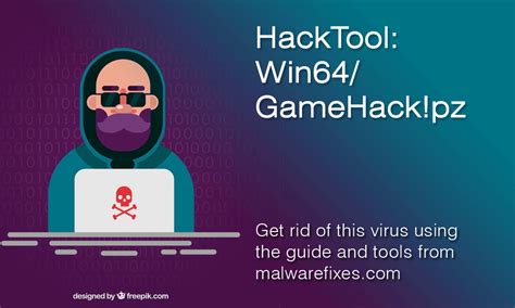 HackTool Win64 GameHack Pz What Is It MalwareFixes