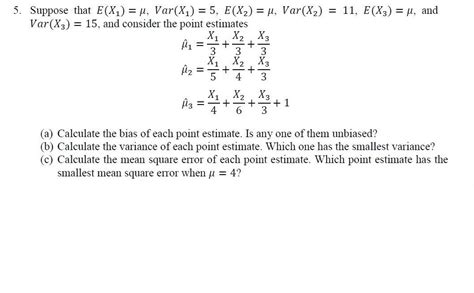Solved 5 Suppose That E X1 U Var X1 5 E X2 Ui Chegg Com