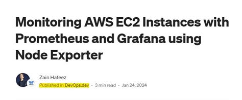 my article on monitoring aws ec2 instances with prometheus and grafana