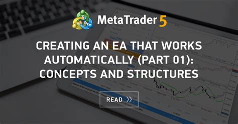 Creating An Ea That Works Automatically Part 01 Concepts And Structures Mql5 Articles