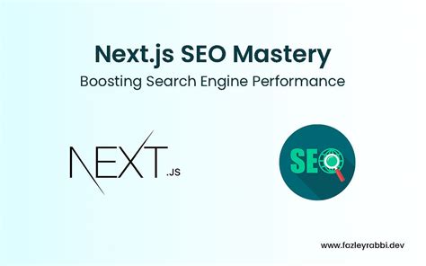 next js seo mastery boosting search engine performance by fazley