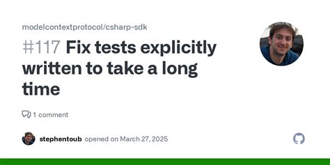 Fix Tests Explicitly Written To Take A Long Time · Issue 117 · Modelcontextprotocol Csharp Sdk