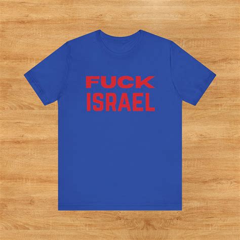 Fuck Israel T Shirt Anti Zionist Protest Tee Activist Shirt Free