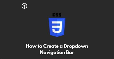 How To Create A Dropdown Navigation Bar Programming Cube