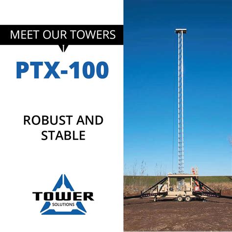Mobile Tower Model Ptx 100 Tower Solutions David Kensinger