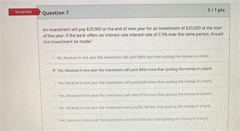 Solved 071 Pts Incorrect Question 7 An Investment Will Pay