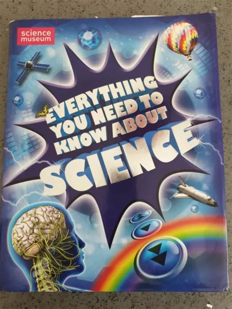 Everything You Need To Know About Science By The Science Museum