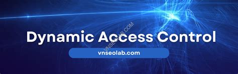 Lab Windows Server 2022 Module 5 Triển Khai Dynamic Access Control