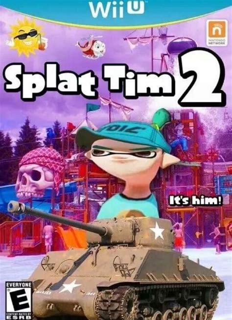 Splat Tim 2 Splat Tim Wikia Fandom