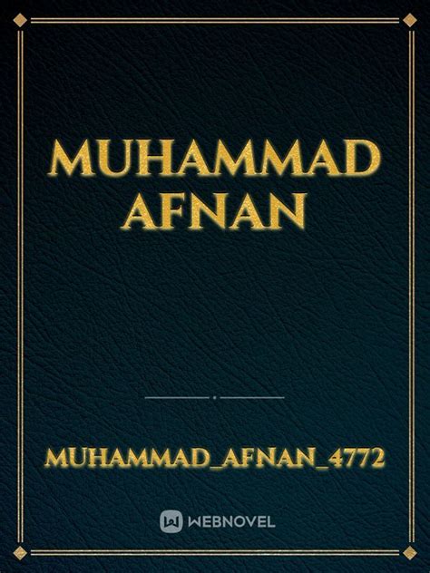 Muhammad Afnan Novel Read Free Webnovel