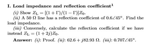 Solved I Load Impedance And Reflection Coefficient Show Chegg