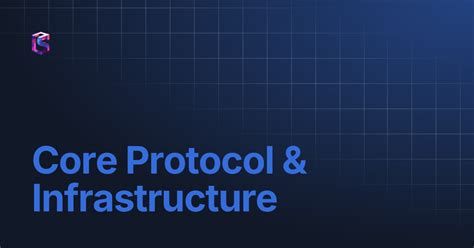 Core Protocol And Infrastructure Insoblokai