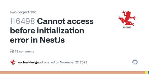 Cannot Access Before Initialization Error In Nestjs · Issue 6498 · Swc Projectswc · Github