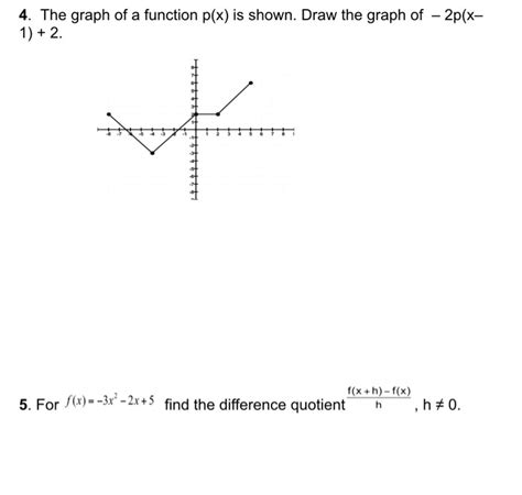 solved 4 the graph of a function p x is shown draw the