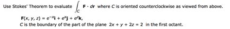 Solved Curl F Ds Use Stokes Theorem To Evaluate Js F X Y